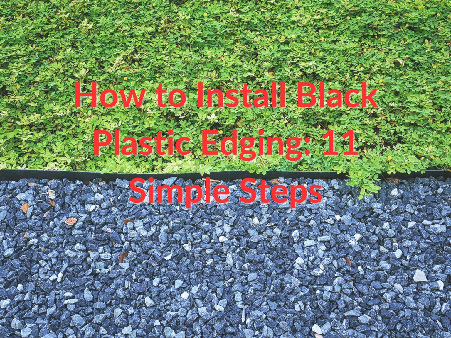 How to Install Black Plastic Edging